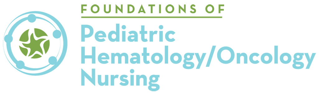 Foundations of Pediatric Hematology Oncology Nurses 3rd Ed ...